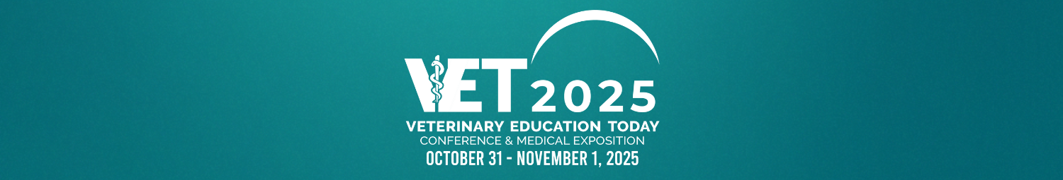 VET 2025 - Veterinary Education Today - ROI Corporation